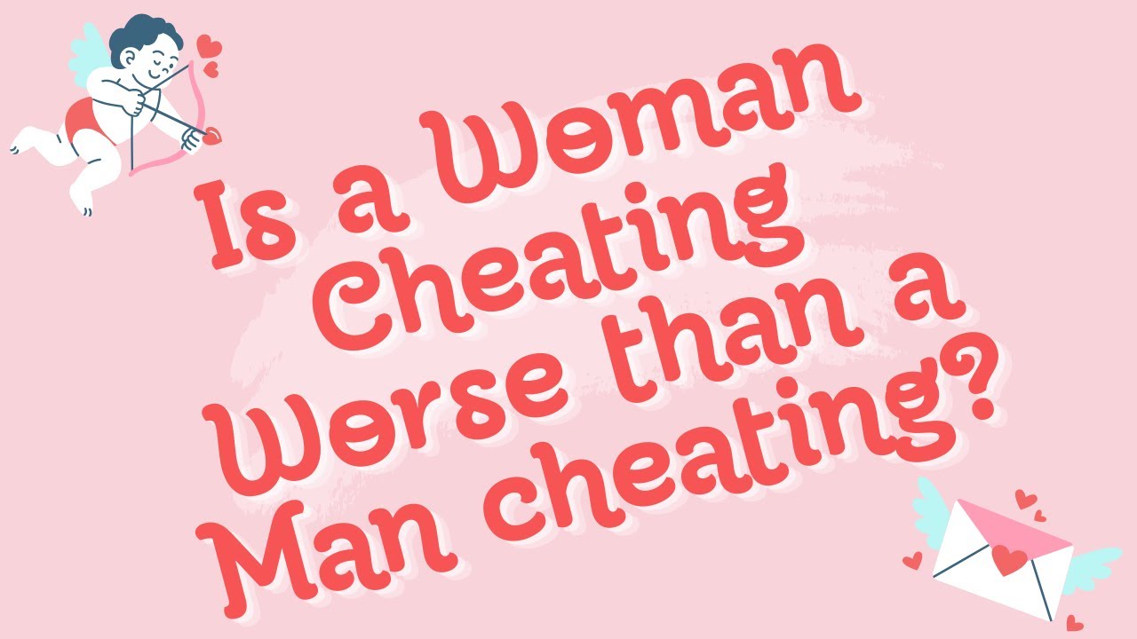 Is a Woman Cheating Worse than a Man cheating - Dr. K. N. Jacob - YouTube