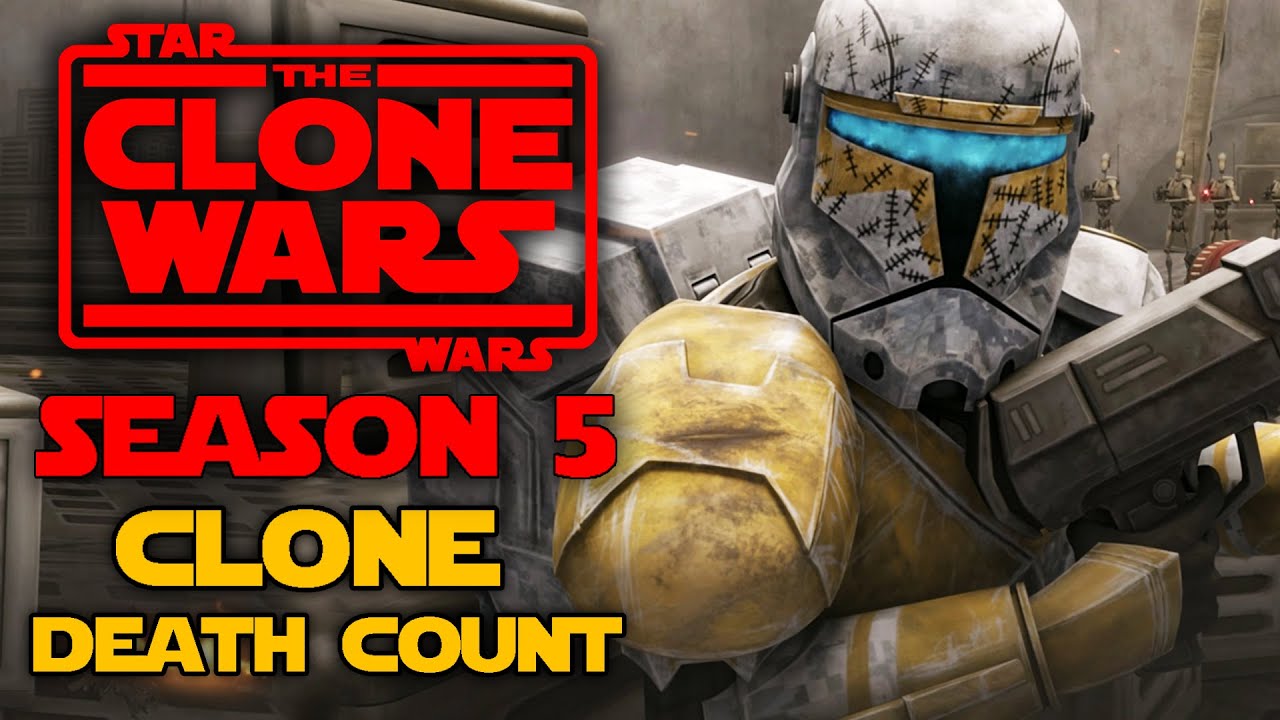 Star Wars: The Clone Wars Season 5 Clone Death Count - YouTube