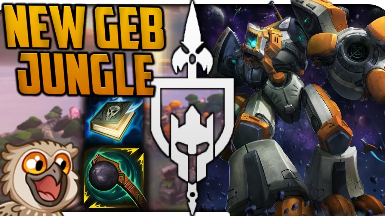GEB ULTIMATE BUFFS NOW MAKE HIM A VIABLE JUNGLE!!! - YouTube