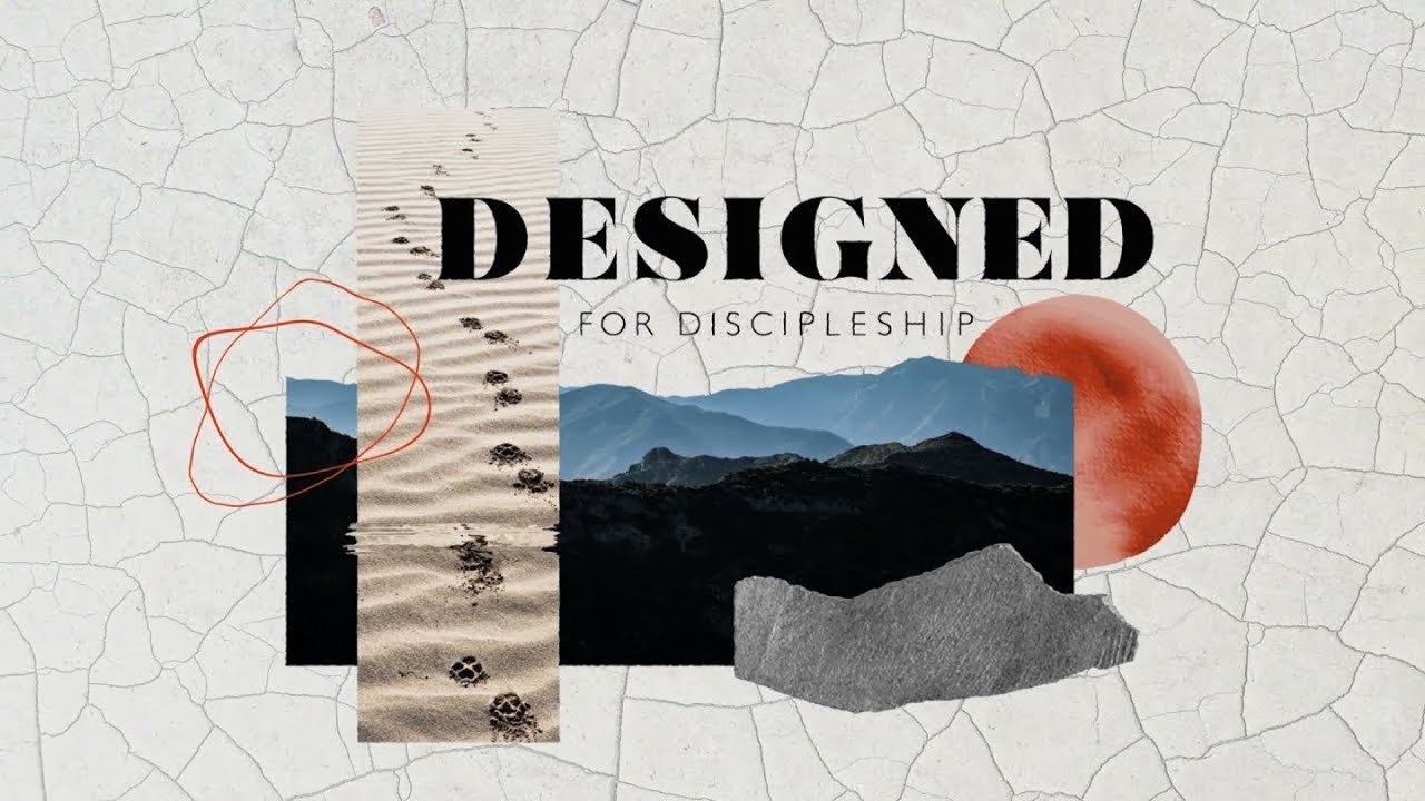 Designed for Discipleship - Wk04 - “All In" - Pastor Steve Crowder ...