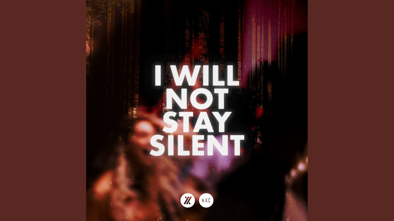 I Will Not Stay Silent [Live] - YouTube Music