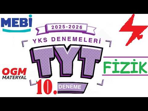 2025 2026 MEBi YKS Denemeleri TYT 10. Deneme | Fizik Soruları Çözümleri | OGM Materyal TYT