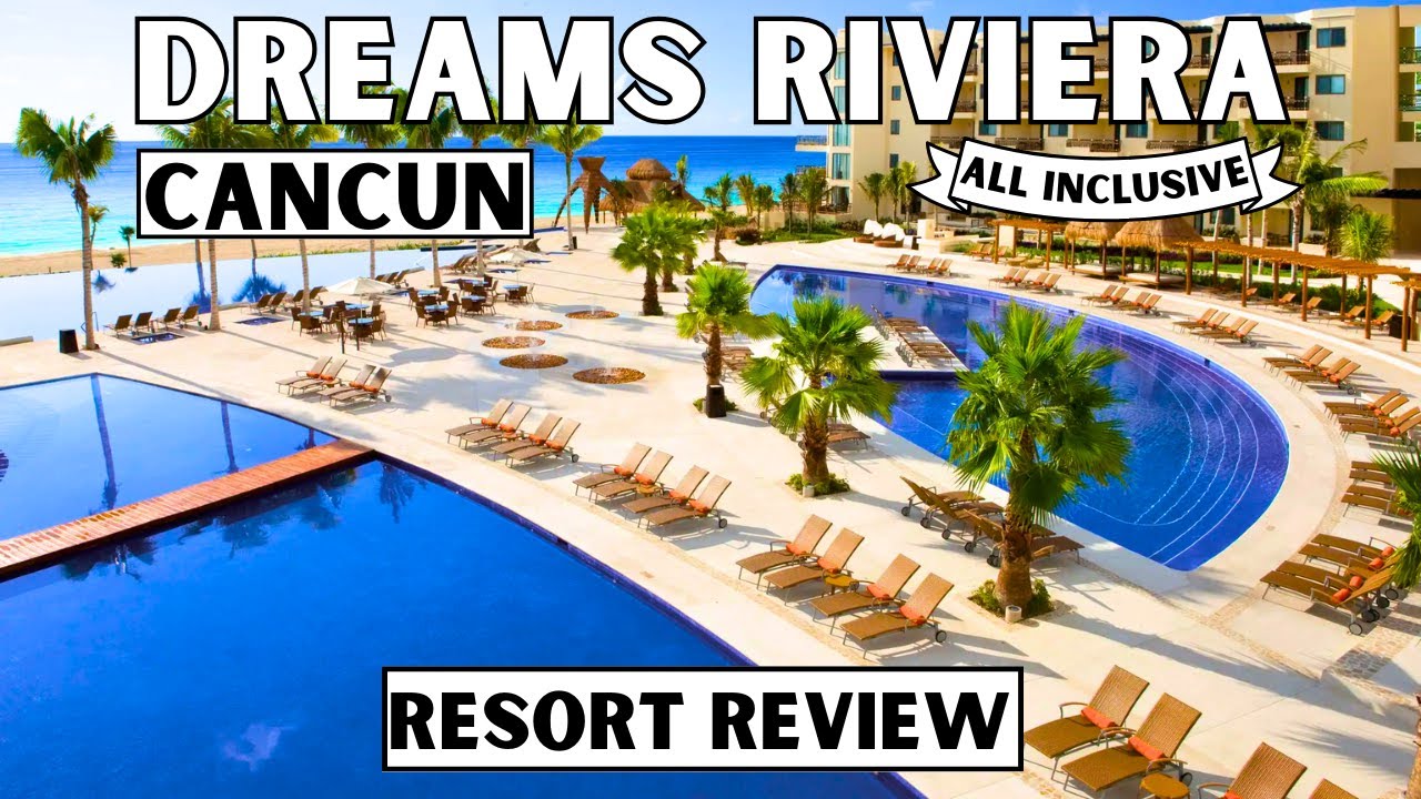 Budget All-Inclusive! Dreams Riviera Cancun, Resort Review - YouTube
