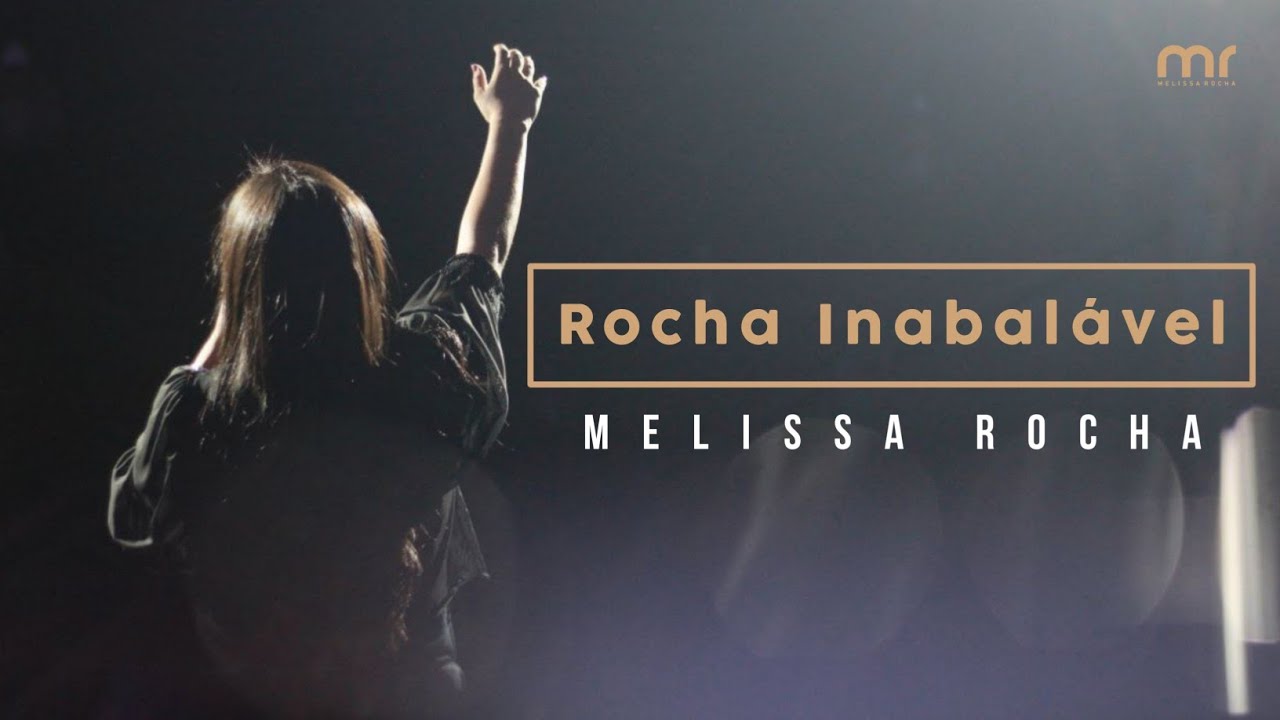 CLIPE | MELISSA ROCHA | ROCHA INABALÁVEL - YouTube
