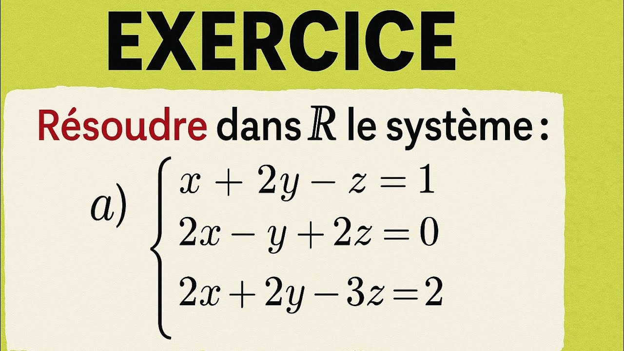 COMMENT RÉSOUDRE DANS IR LES SYSTÈMES D'ÉQUATIONS A TROIS INCONNUS ...