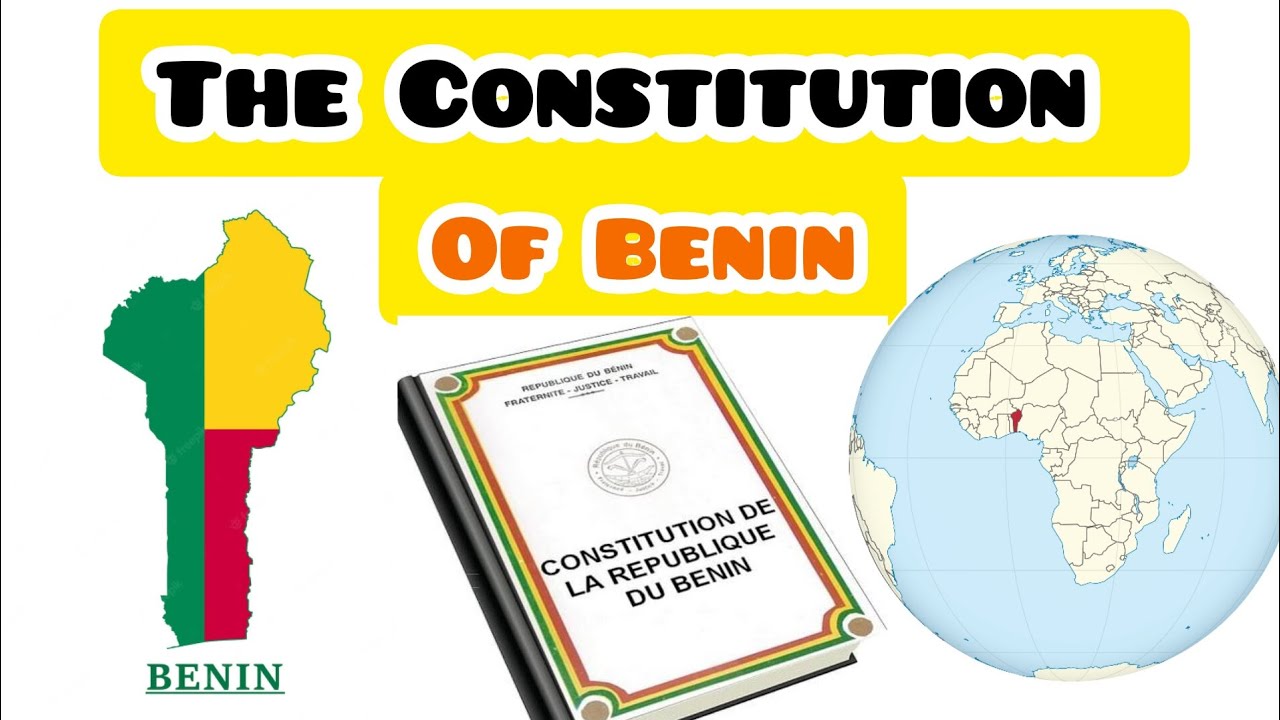 The Constitution Of Benin Salient Features La Constitution du Bénin ...