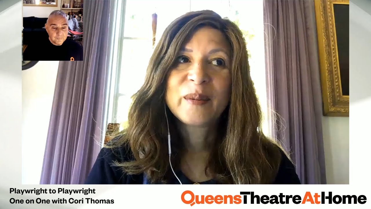 Queens Theatre At Home: Playwright to Playwright #2 with guest Cori ...