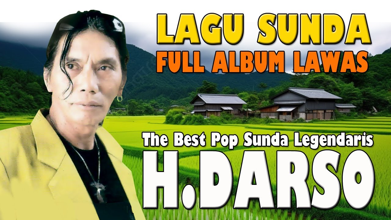 DARSO RAJA POP SUNDA LEGEN BEST OF THE BEST || LAGU SUNDA BIKIN ...