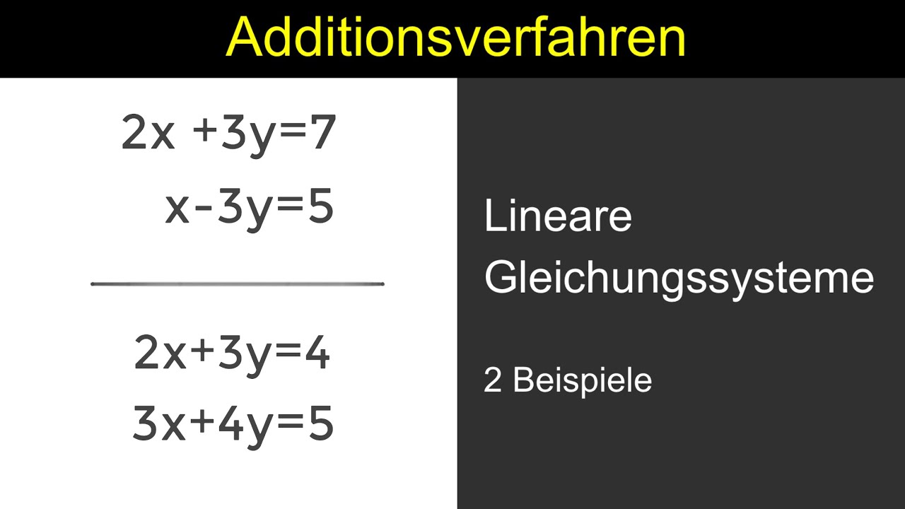Die einfachste Erklärung: ADDITIONSVERFAHREN mit 2 Variablen ...