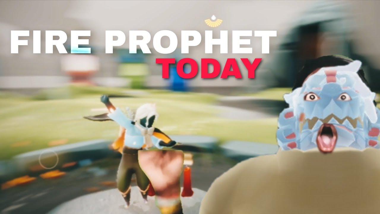 fire prophet today in a nutshell | Sky children of the light - YouTube
