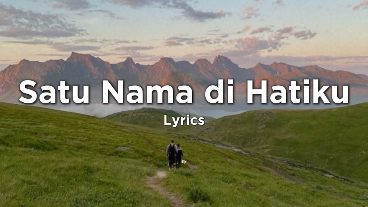 Lagu Sedih Saat Patah Hati - Satu Nama di Hatiku, Tak Lagi Kembali ...