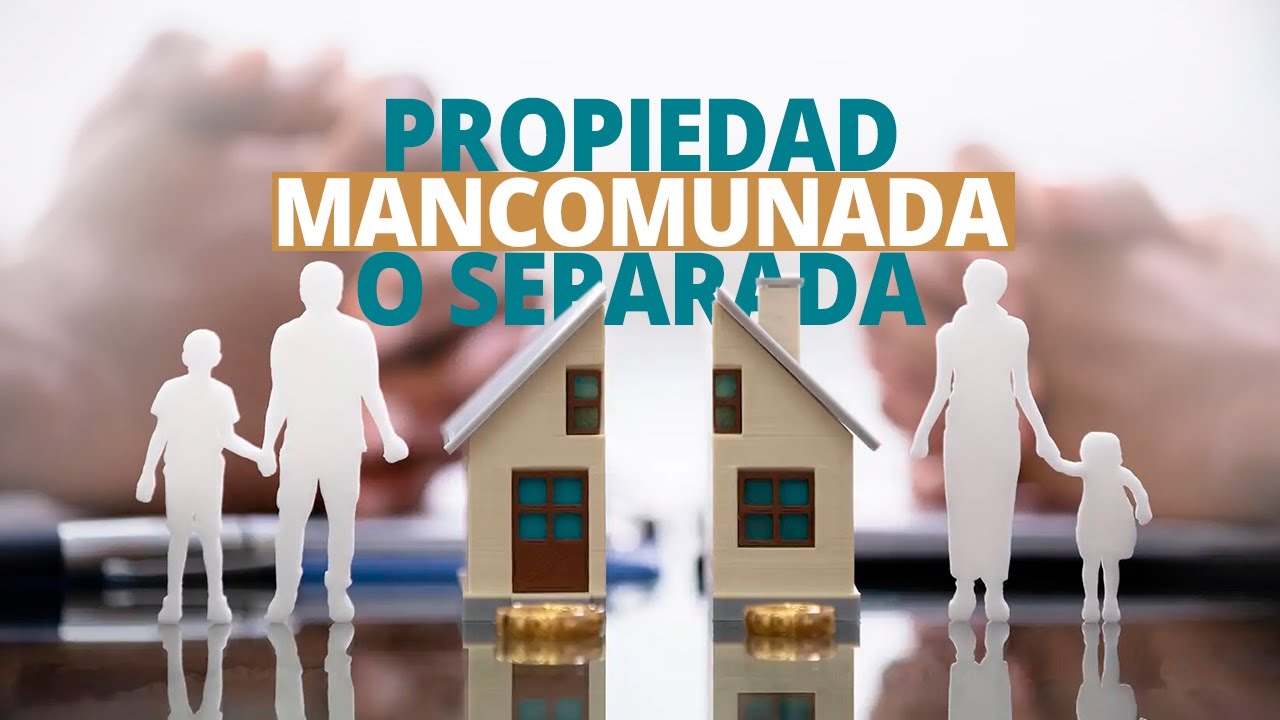 Dinero Sin Filtros-Propidad mancomunada o separada - YouTube