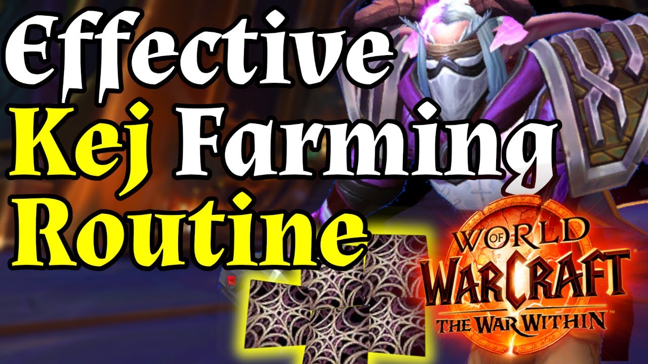 How To Effectively Farm Kej In WoW War Within - Gold Making, Gold ...