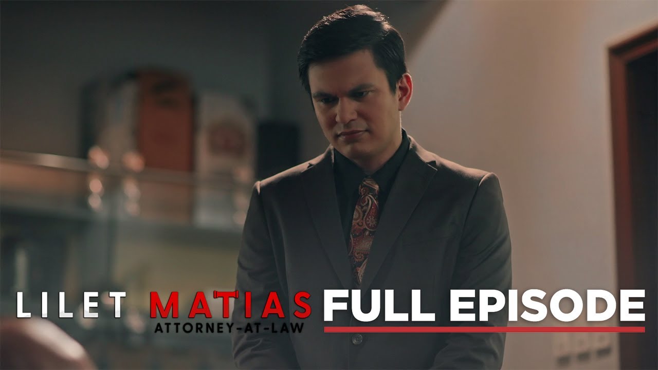 Lilet Matias, Attorney-At-Law: The evil lawyer’s retribution! (Full ...