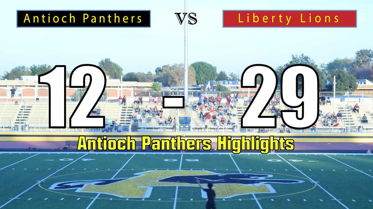 Antioch VS Liberty | Panthers Highlight Footage - YouTube