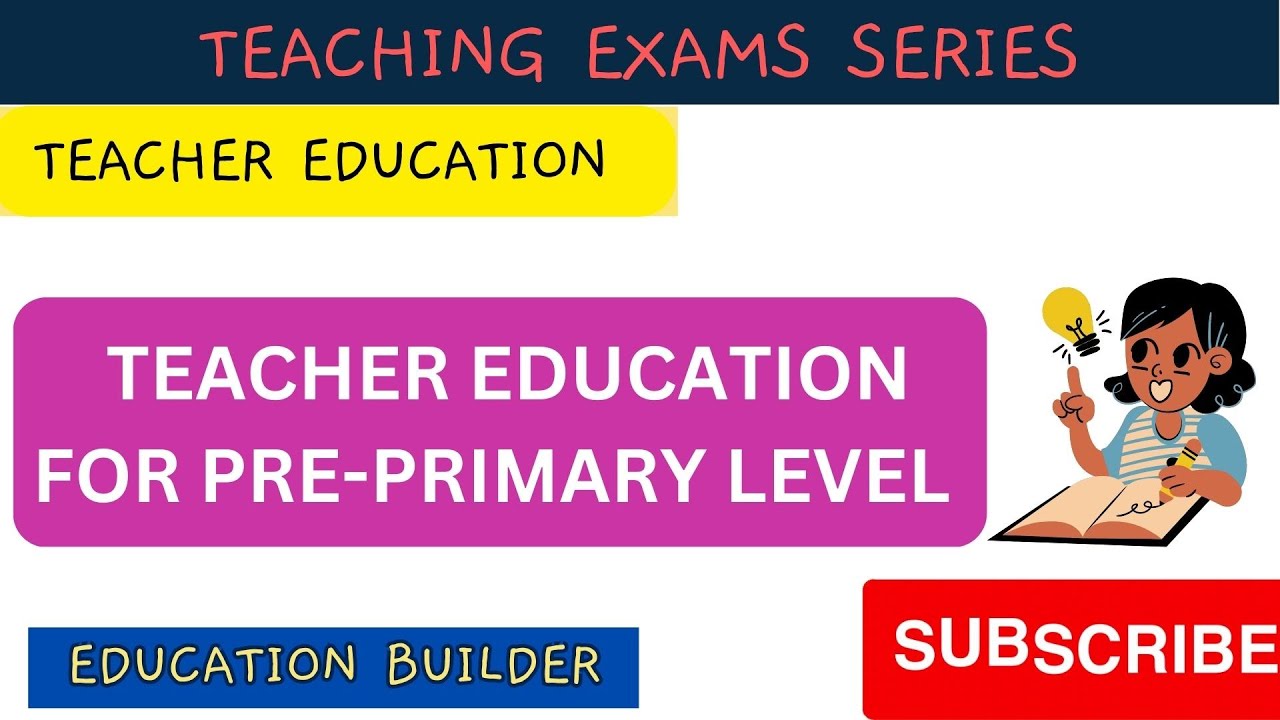 Teacher education for pre-primary level | teacher education | Teaching ...