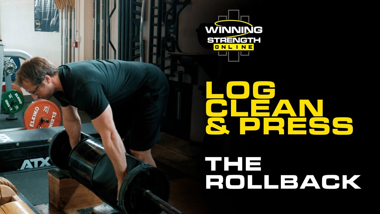 Log Clean & Press Tutorial | Roll Back Deadlift Technique - YouTube