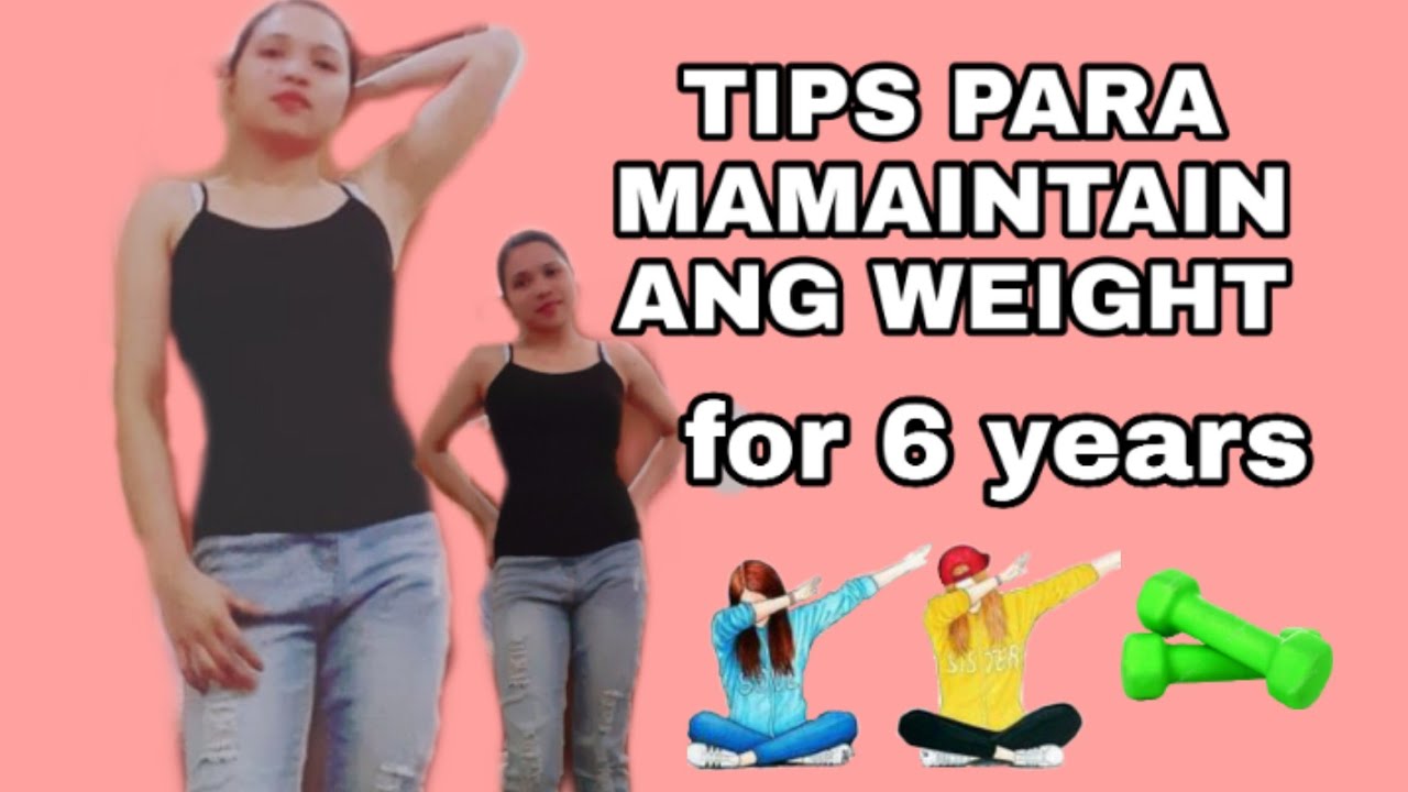 HOW TO MAINTAIN YOUR WEIGHT/TAGALOG VERSION - YouTube