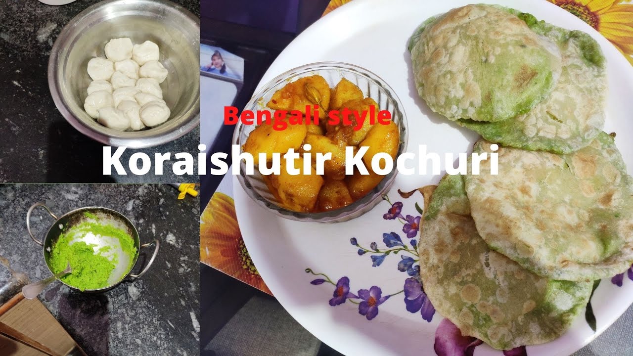 How to make koraisutir kochuri | Bengali style koraishutir kochuri| the ...