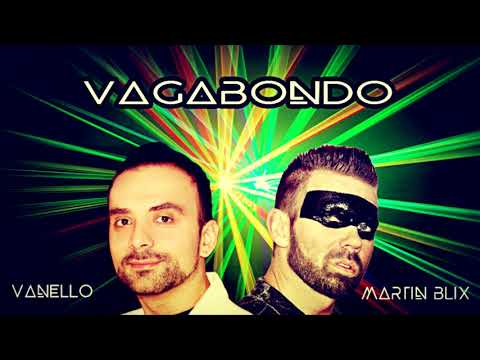 Vanello & Martin Blix - Vagabondo