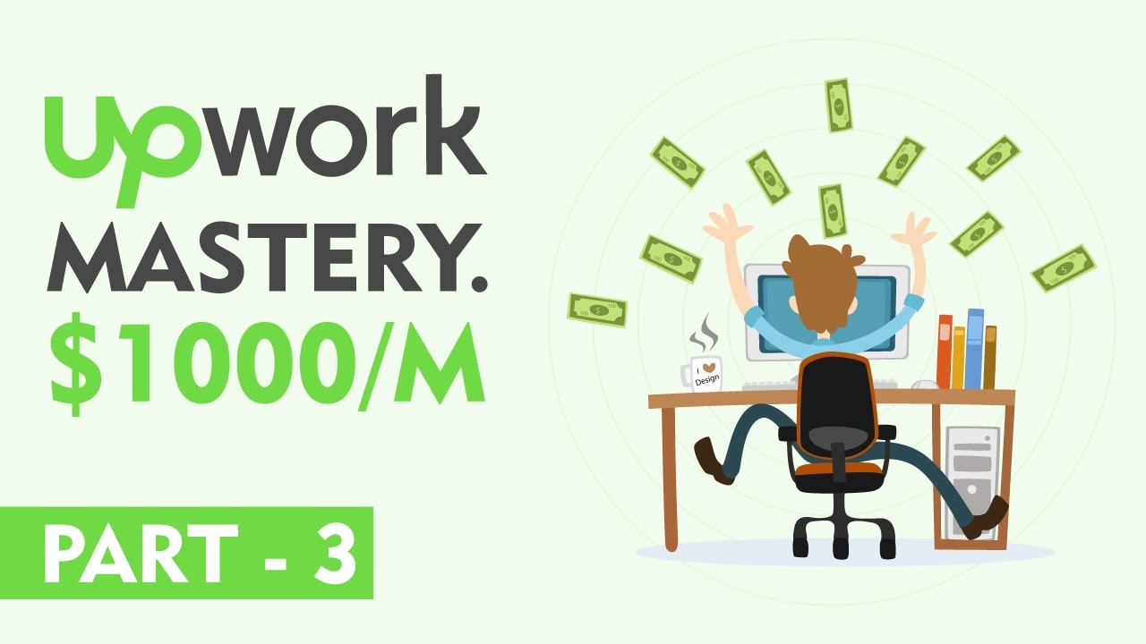 Upwork MasterClass Part - 3 | Upwork Bangla Tutorial | Freelancing Tutorial - YouTube