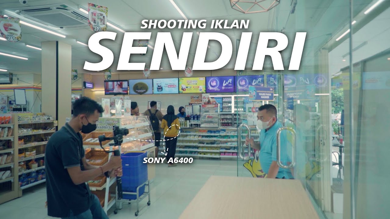 Iklan 30 Detik !! Shooting pakai kamera Sony A6400 !! - YouTube