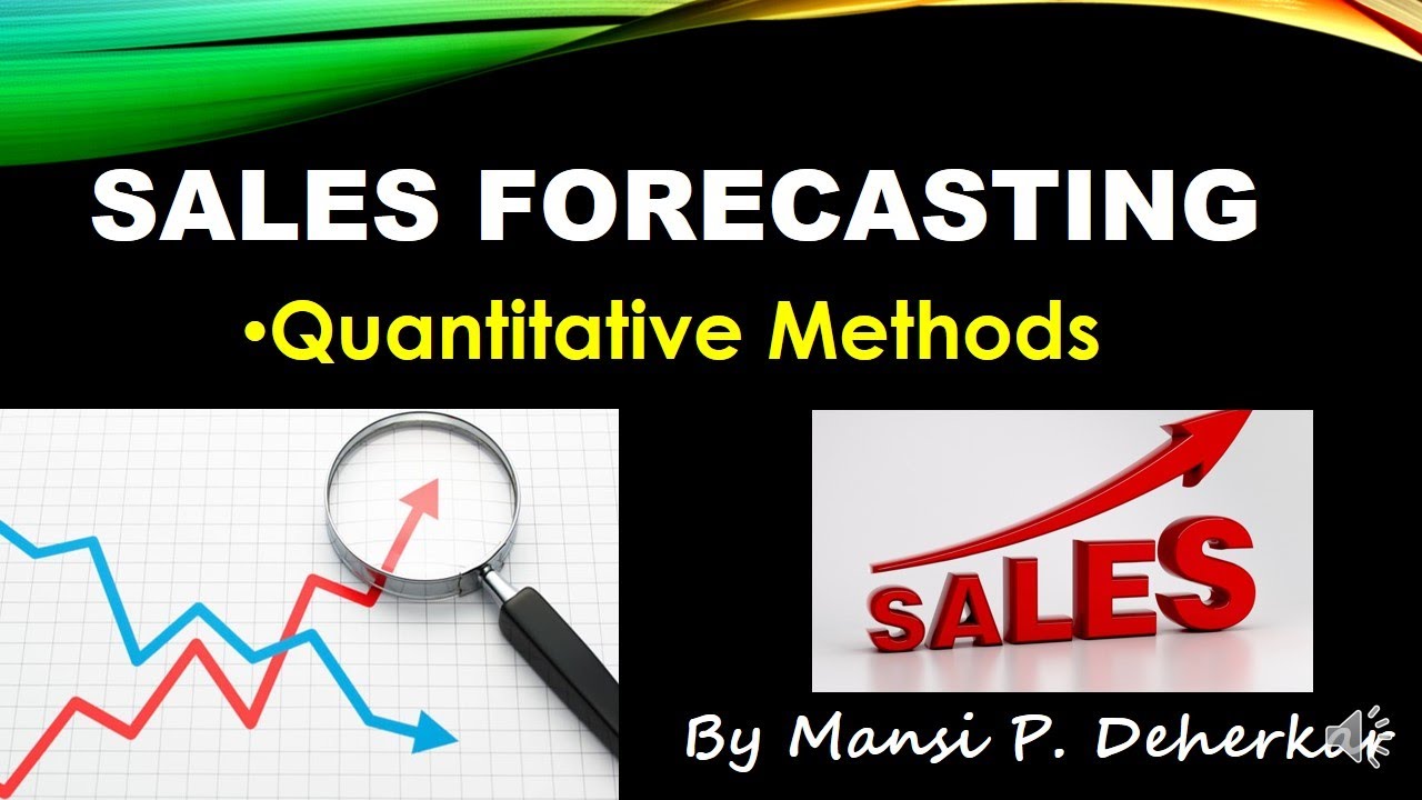 Sales Forecast Quantitative methods - YouTube