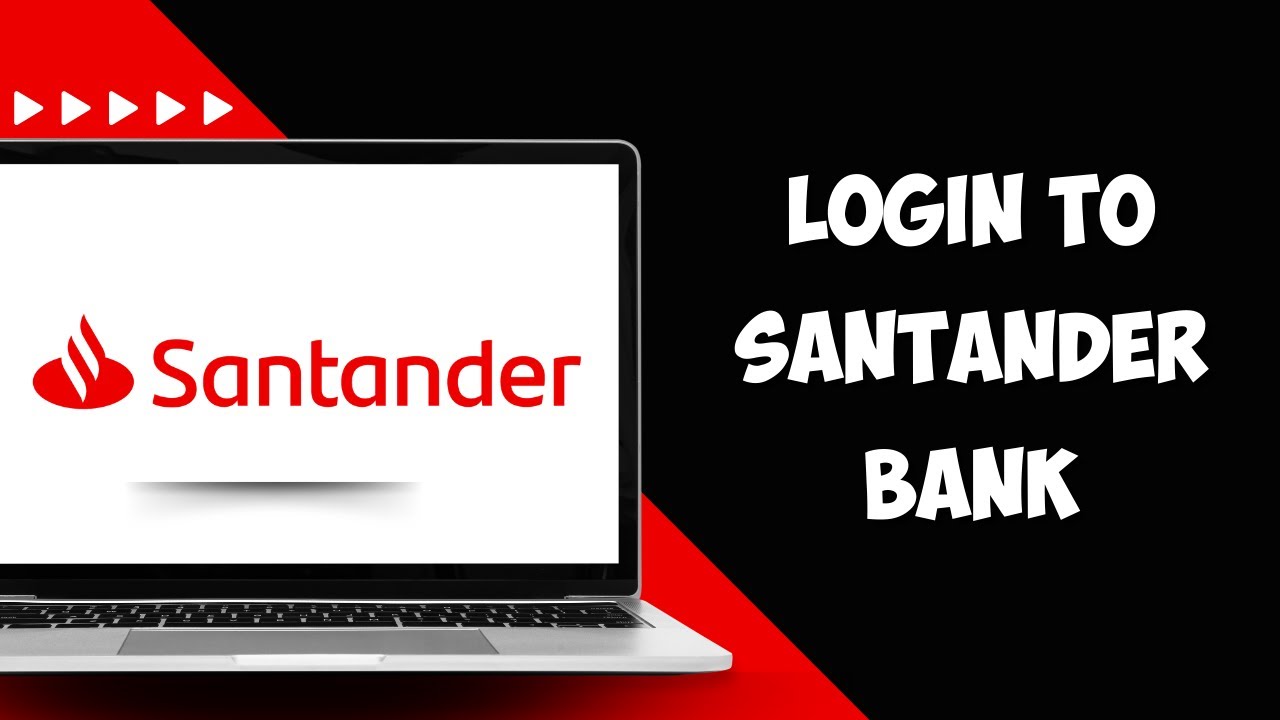 How To Login To Santander Bank Account | Sign In to Santander Bank Account for Online Banking ...