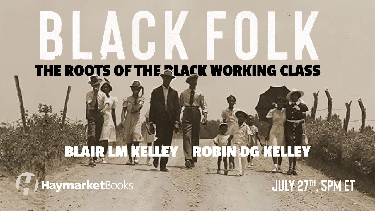 Black Folk: The Roots of the Black Working Class - YouTube