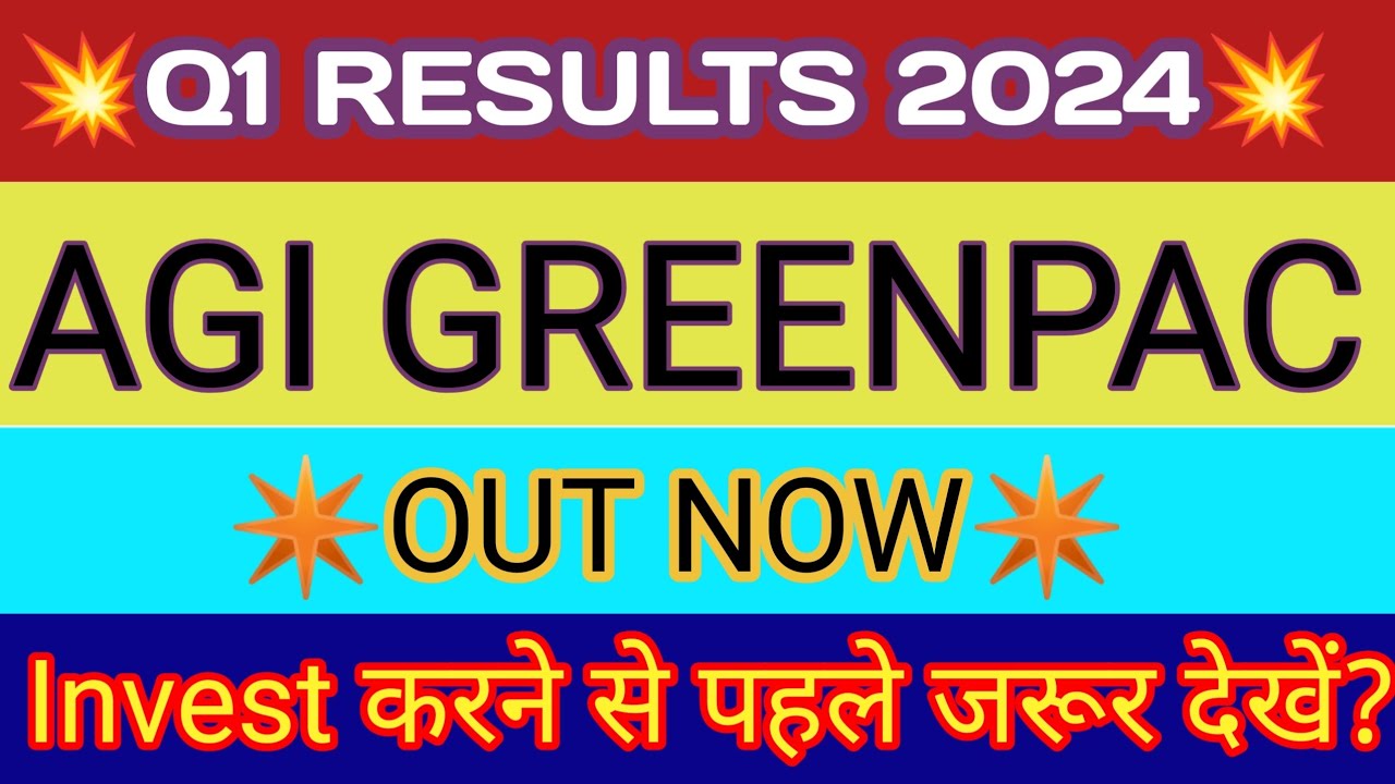 AGI Greenpac Q1 Results 2023 🔴 AGI Greenpac Results Today 🔴 AGI ...