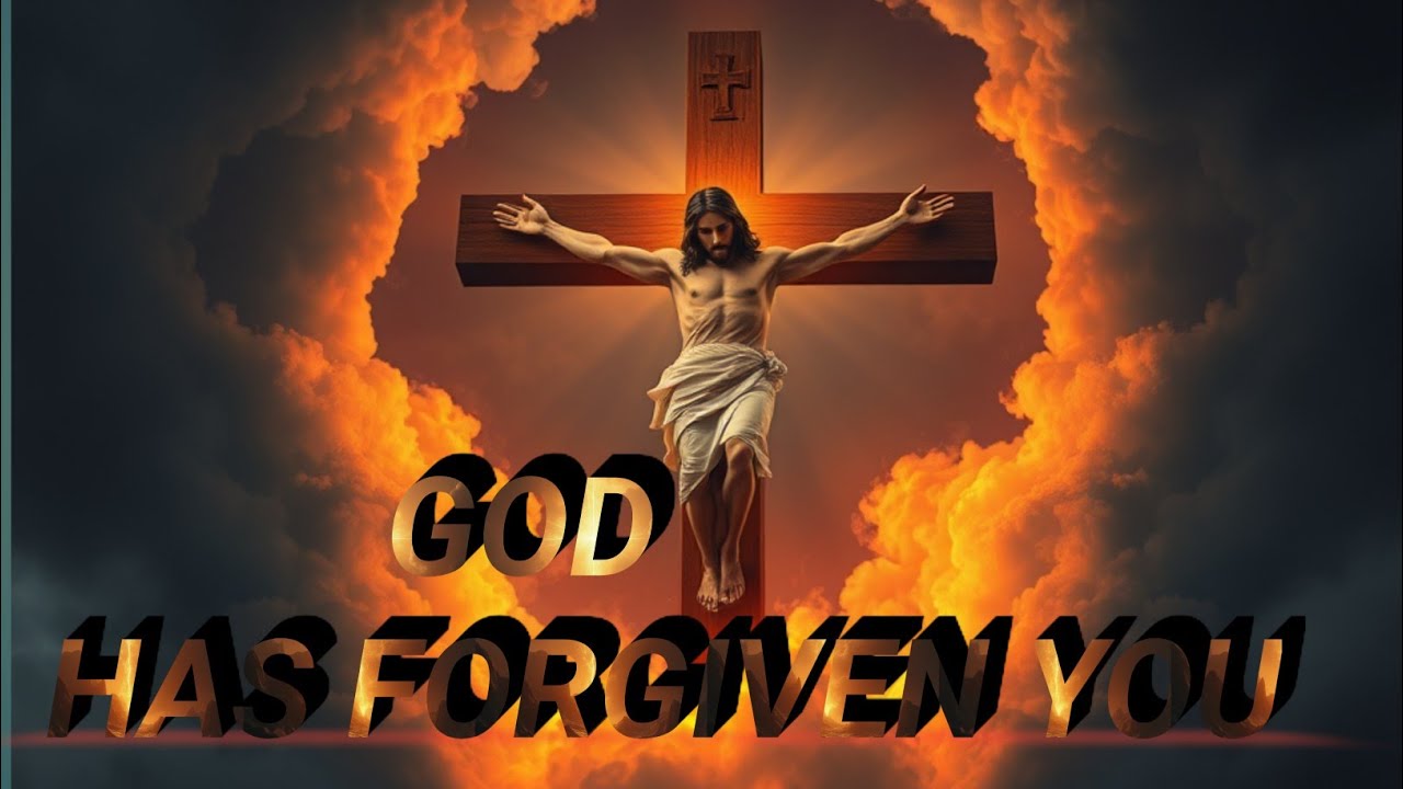 God Has Forgiven You | Embrace His Grace and Mercy(Jesus Guide's)🔰 ...