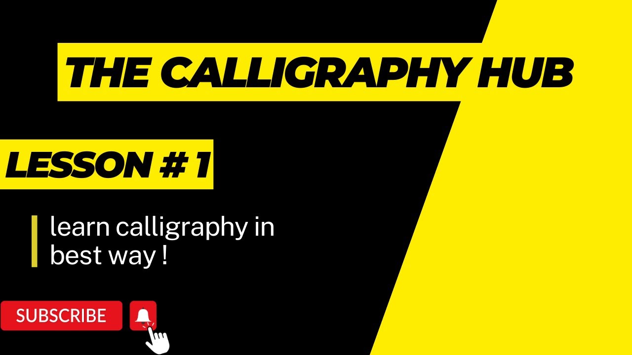 THE CALLIGRAPHY HUB [[ LESSON#1 ]] CALLIGRAPHY HUB.Lesson A to B. - YouTube