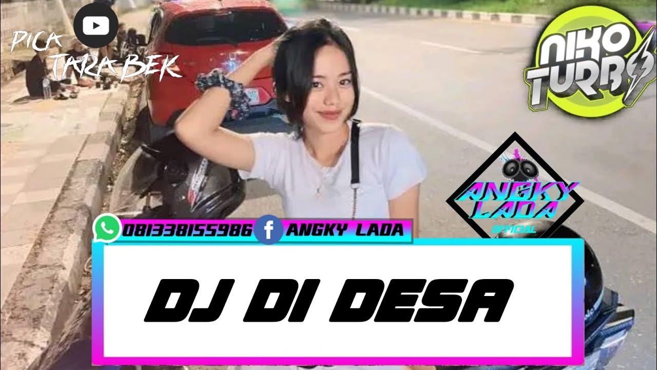 DJ DI DESA ( TAPALEUK REMIX - ANGKY LADA FYP 2025 ) - YouTube