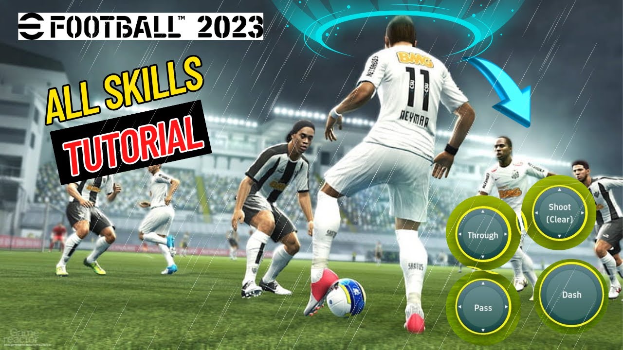 LEARN ALL eFOOTBALL ⚽ NEW SKILLS 2023 | TUTORIAL - YouTube