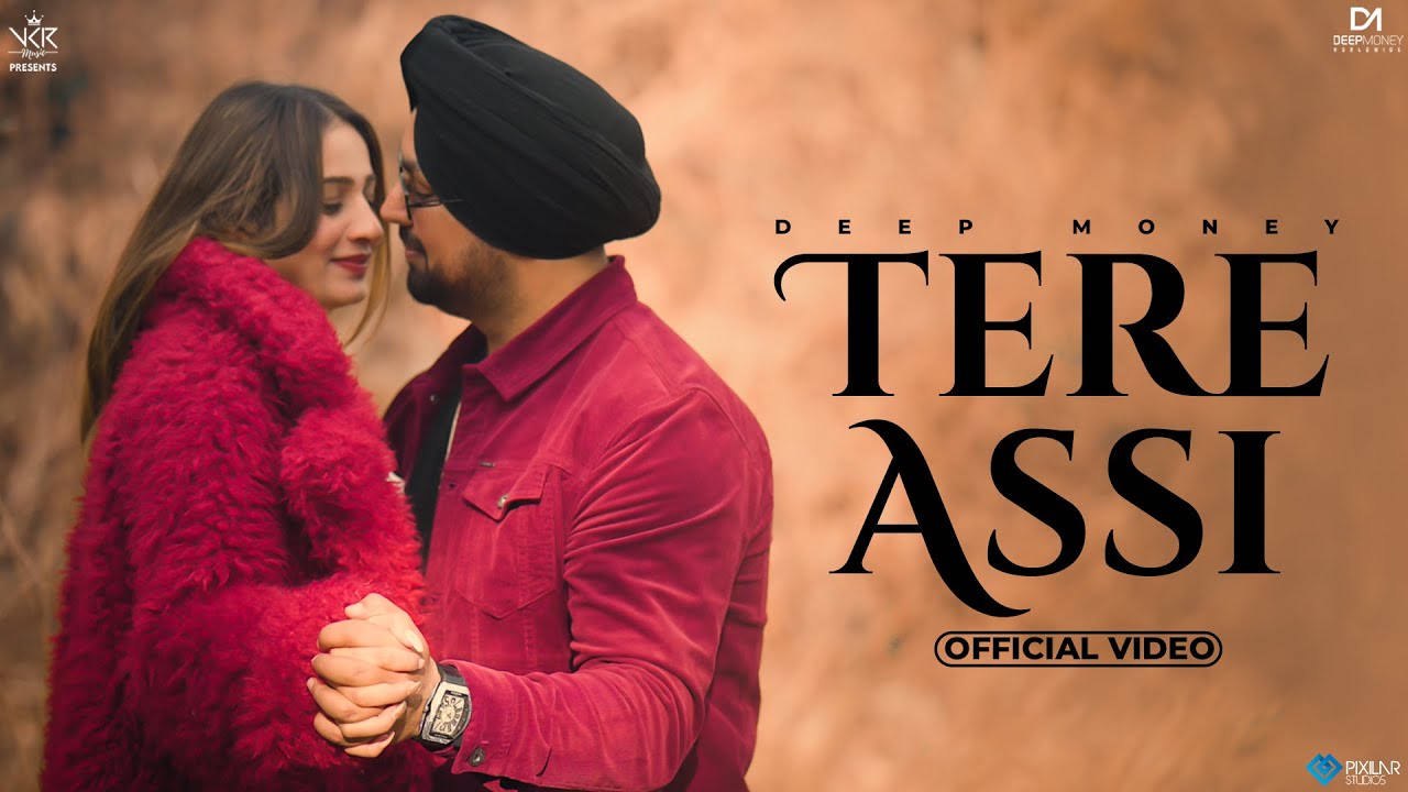 Tere Assi (Official Video) Deep Money | VKR | Sabby Airy | Latest Song ...