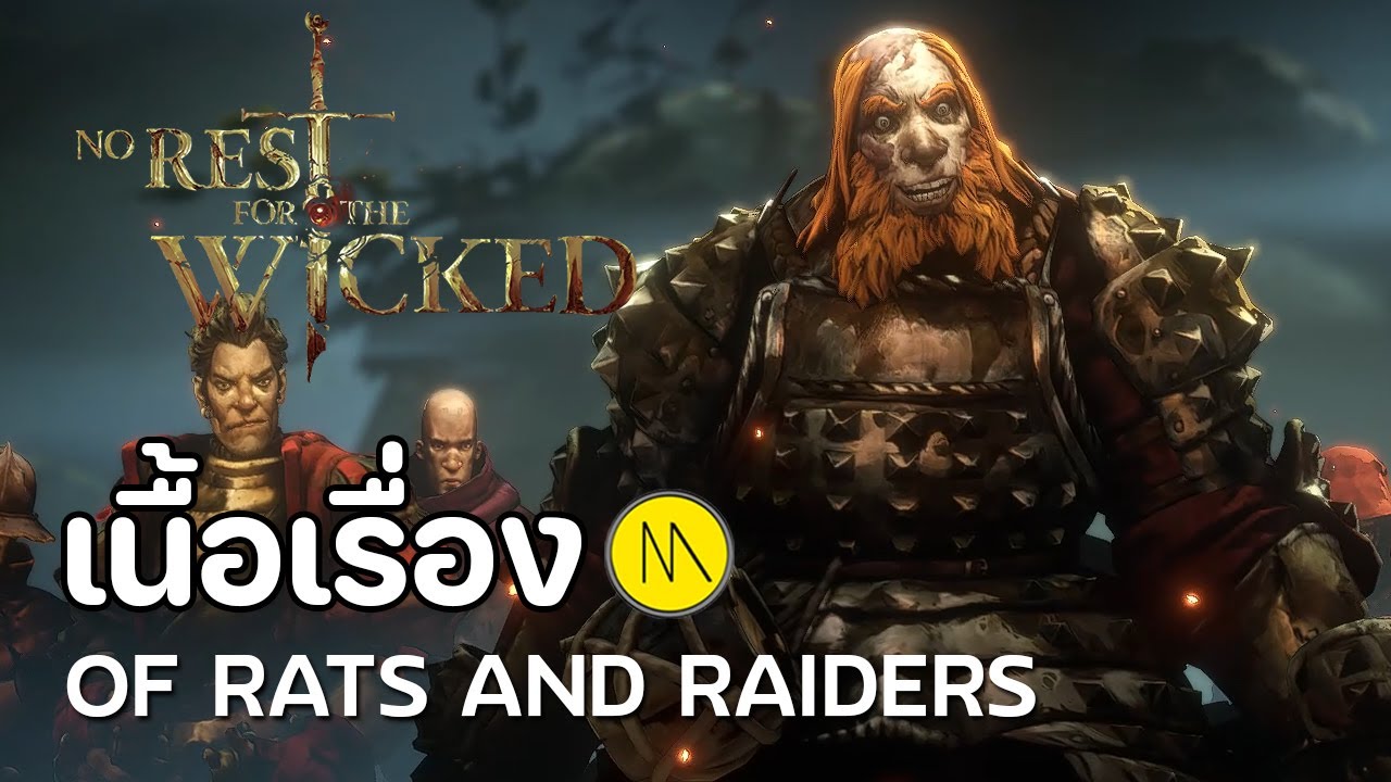 No Rest for the Wicked : เนื้อเรื่อง Of Rats and Raiders - YouTube