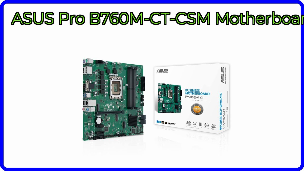 REVIEW (2026): ASUS Pro B760M-CT-CSM Motherboard. ESSENTIAL details ...