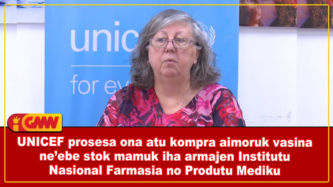 UNICEF prosesa ona atu kompra aimoruk vasina ne’ebe stok mamuk iha ...