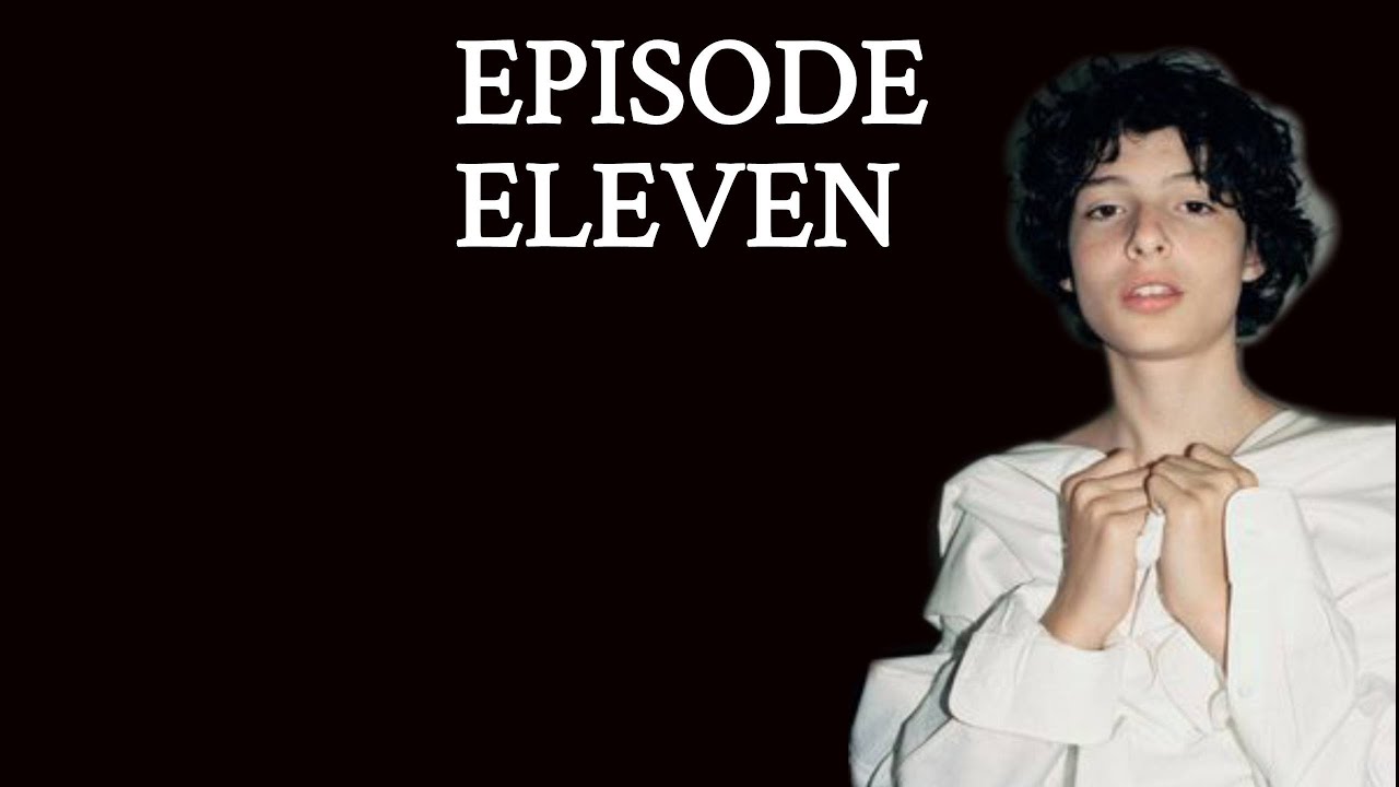episode eleven - YouTube