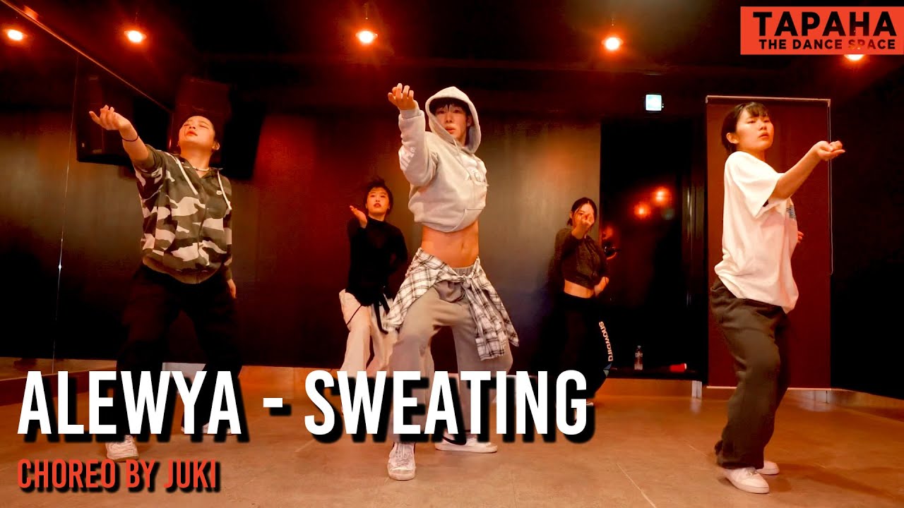 Alewya - Sweating / Choreo by JUKI - YouTube