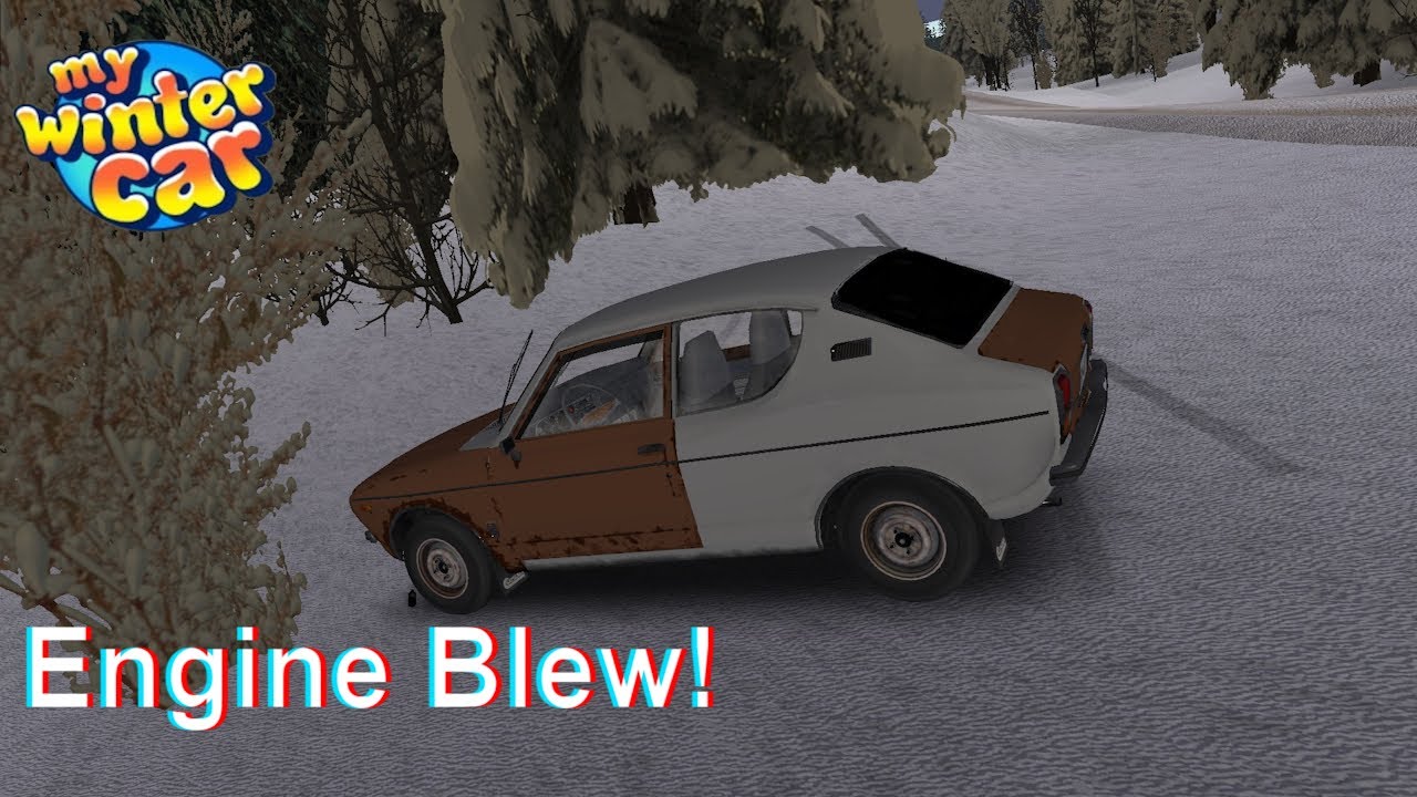 My winter car! | Oh No Our engine It's Broken?1? (Re-upload song ...
