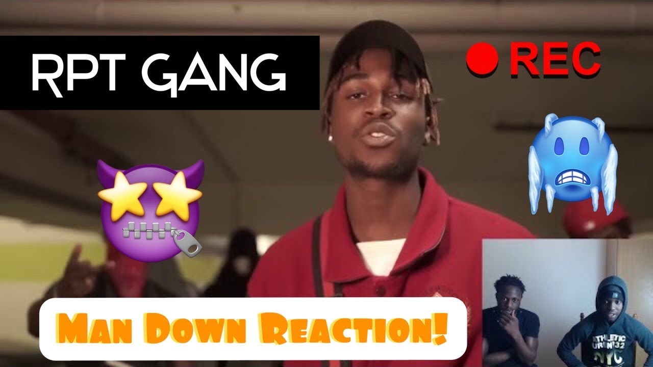 |Reaction| RPT GANG - Man Down (Official Video) - YouTube