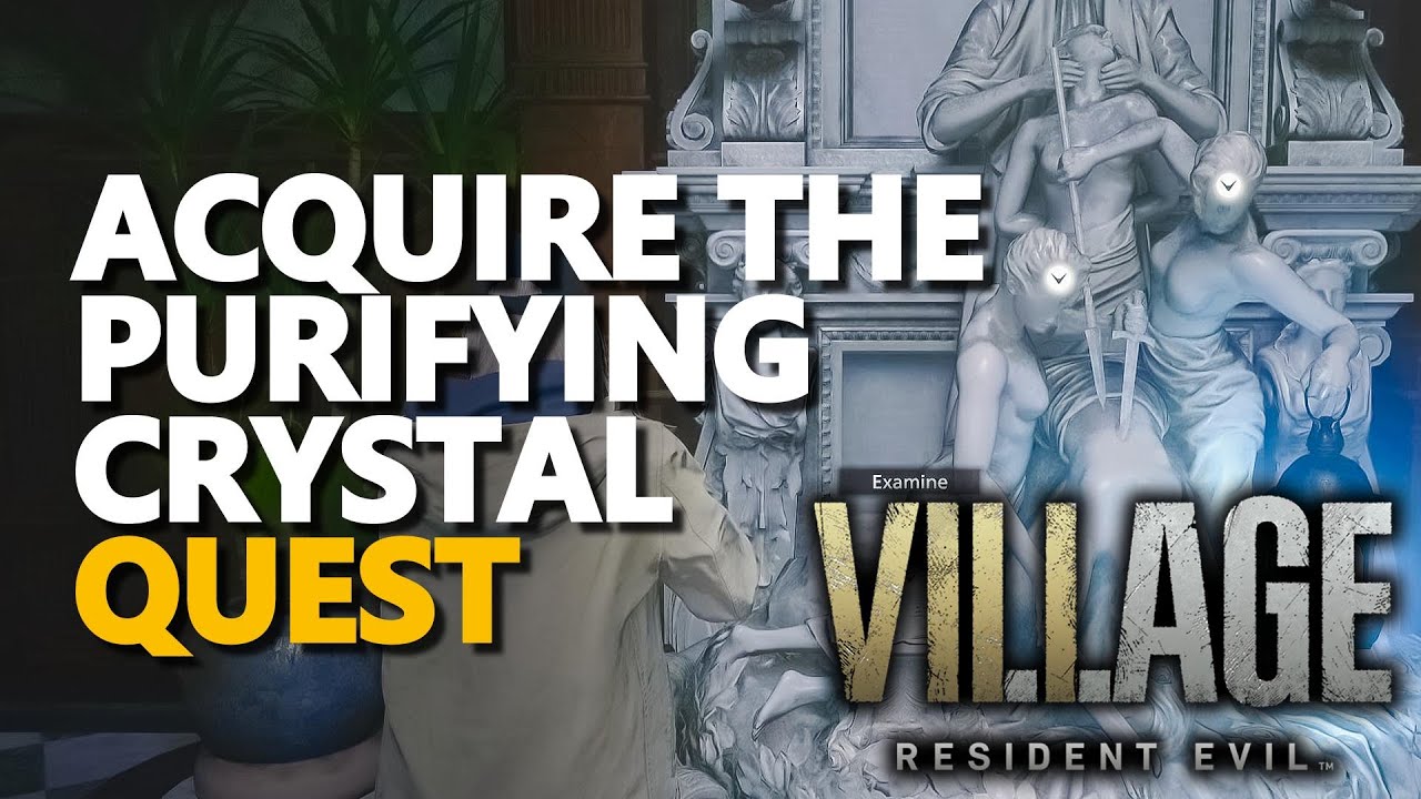 Acquire the Purifying Crystal Resident Evil Village - YouTube