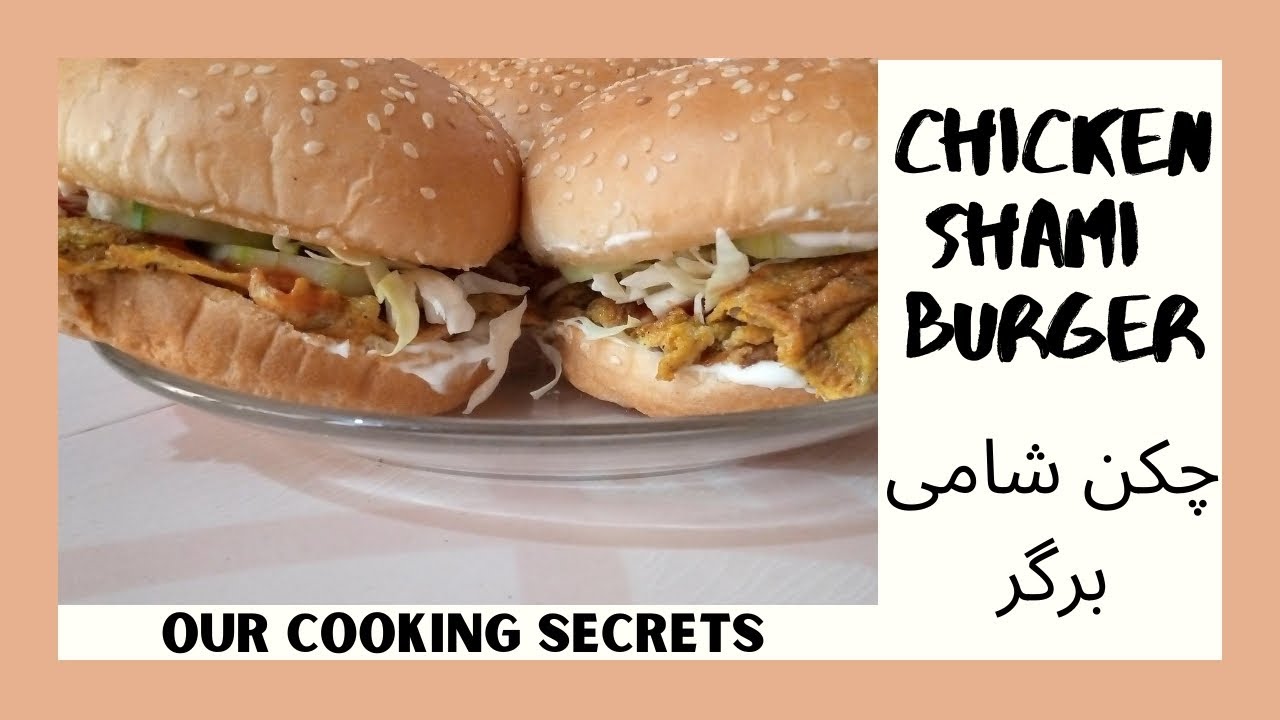 Chicken Shami Burger | Chicken Burger | Quick HomeMdae Recipes | Food ...