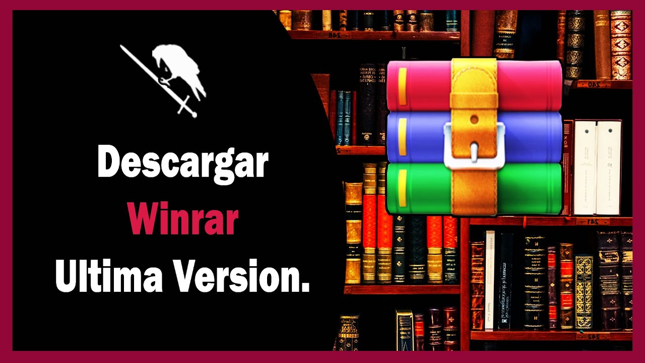 Descargar Winrar 2020 Full Espaol Completo Actualizado