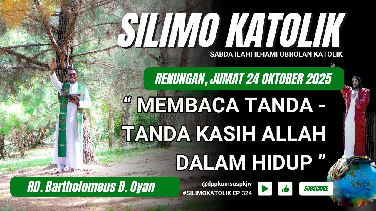 MEMBACA TANDA" KASIH ALLAH DALAM HIDUP- Jumat, 24 Oktober 2025 ...