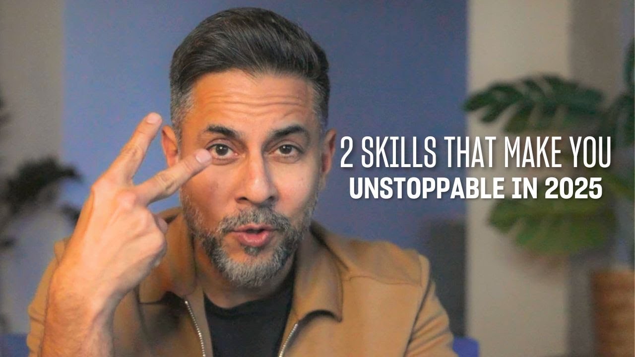 2 Skills That Make You UNSTOPPABLE in 2025 - YouTube