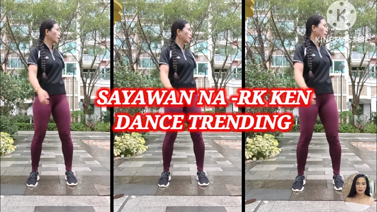 SAYAWAN NA -RK KEN DANCE TRENDING || DANCE WORK OUT || ZUMBA # ...