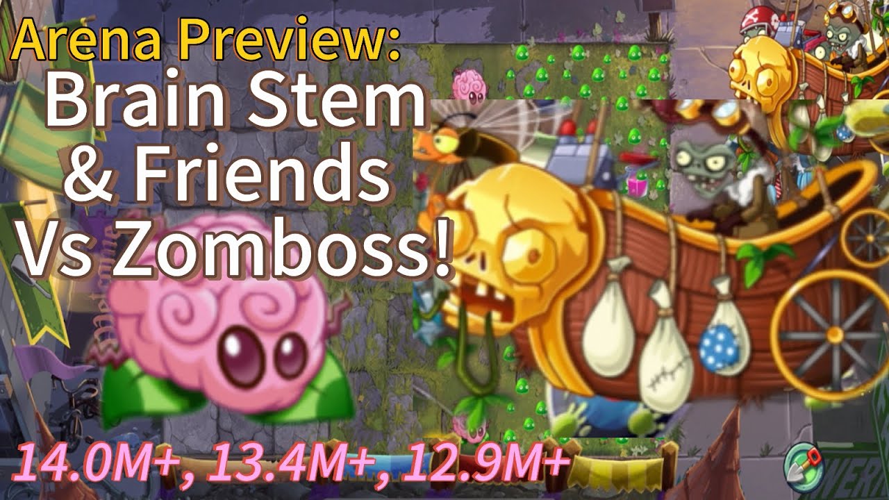 PVZ2 Brain Stem and Friends vs Zomboss🧠14.0M+, 13.4M+, 12.9M+ Arena ...