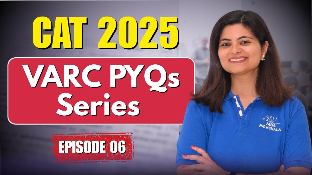 CAT 2025 VARC PYQ Series Episode 6 | Karishma Vanvani | MBA Pathshala ...